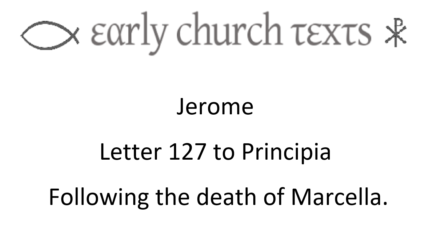 Jerome - Letter 127 to Principia