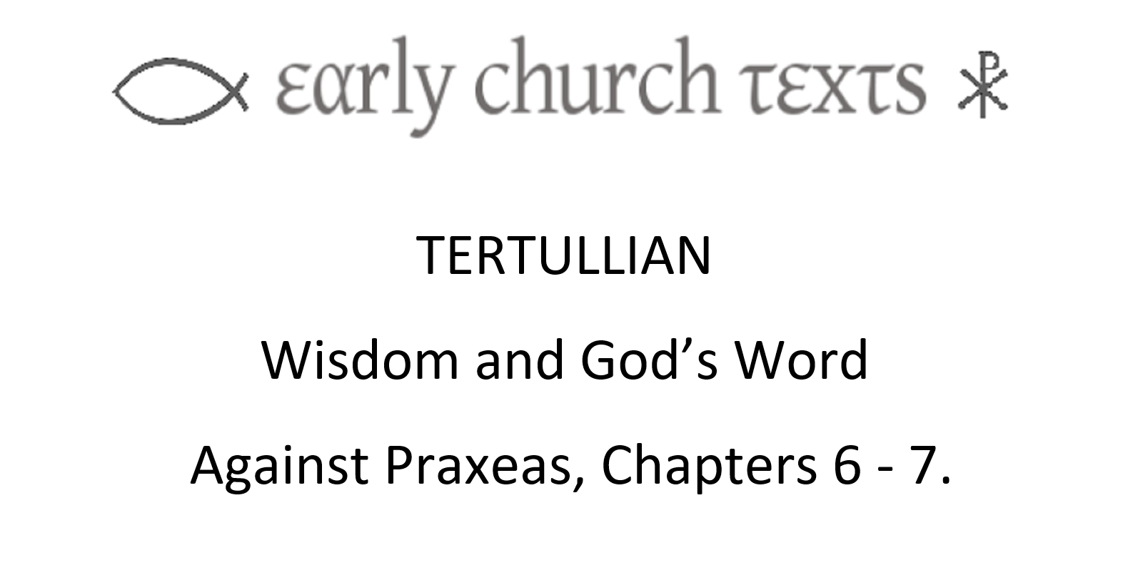 Tertullian - Wisdom and Word - Ad Praxeam